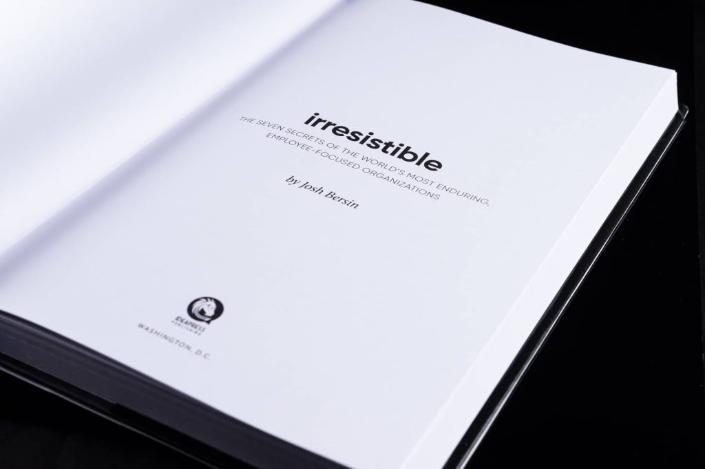 Josh Bersin – Irresistible: Secrets Enduring Employee Focused ... Josh Bersin – Irresistible: Secrets Enduring Employee Focused ...